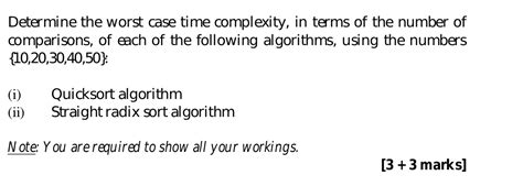 Solved Determine The Worst Case Time Complexity In Terms Of