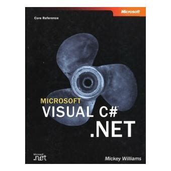 Microsoft Visual C Net broché Mickey Williams Achat Livre fnac