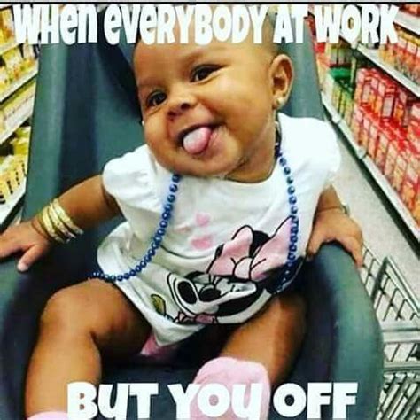 Day Off Workplace Humor Funny Picture Quotes Fun At Work Funny
