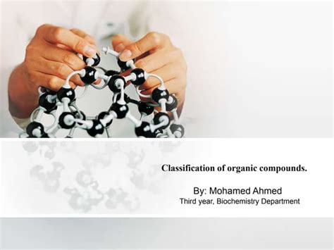 Classification Of Organic Compounds Short View Pptx