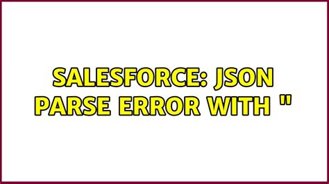 Salesforce Json Parse Error With Youtube