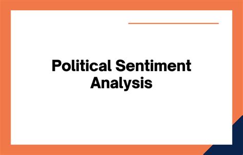 Political Sentiment Analysis How Can We Use Sentiment Analysis To