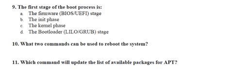 Solved 9 The First Stage Of The Boot Process Is A The Chegg