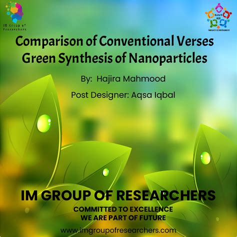 Comparison Of Conventional Verses Green Synthesis Of Nanoparticles Im