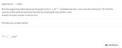 Solved R Is The Region Bounded Above By The Graph Of