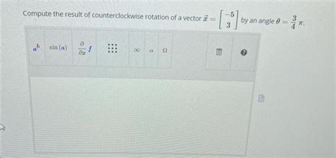 Solved Compute The Result Of Counterclockwise Rotation Of A