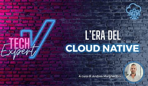 The Cloud Native Era Vem Sistemi