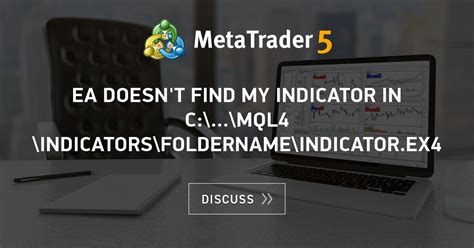 Ea Doesnt Find My Indicator In Cmql4indicatorsfoldername
