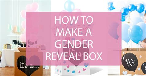 How To Make A Gender Reveal Box DIY Gender Reveal Box Ideas Gender Reveal Box Gender