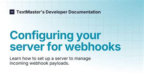 Configuring Your Server For Webhooks Textmasters Developer Documentation