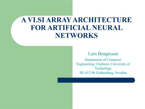 Pdf A Vlsi Array Architecture For Artificial Neural Networks