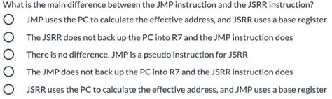 Solved What Is The Main Difference Between The Jmp