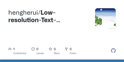 github hengherui low resolution text recognition