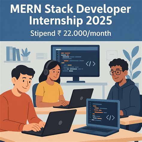 mern stack developer internship 2025 stipend ₹22 000 month public