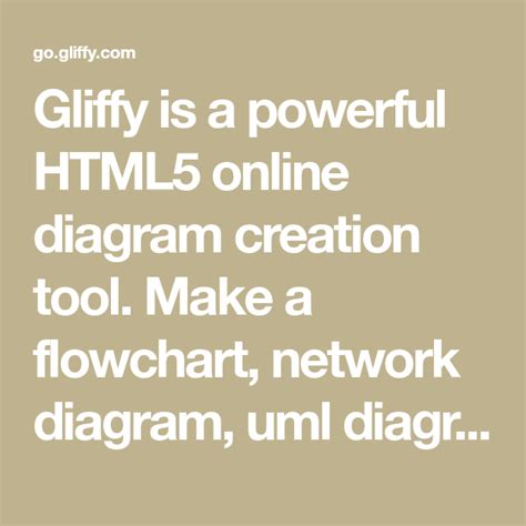Gliffy Is A Powerful HTML5 Online Diagram Creation Tool Make A
