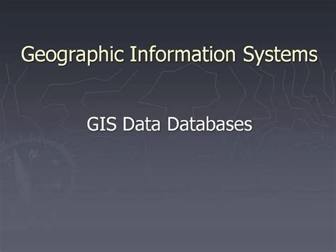 PPT Geographic Information Systems PowerPoint Presentation Free Download ID 1161426