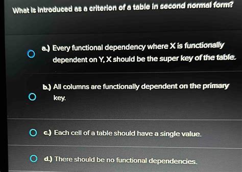 What Is Introduced As A Criterion Of A Table In Second Normal Form A