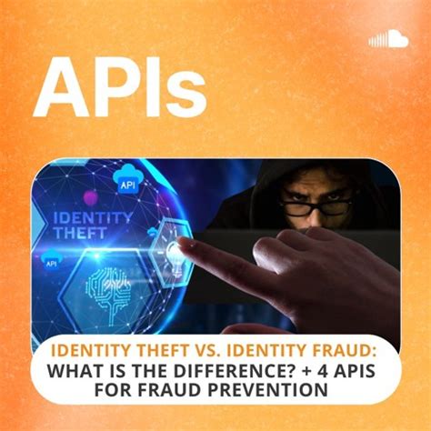 stream identity theft vs identity fraud what is the difference 4 apis for fraud prevention