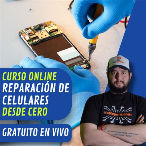 Curso Reparación De Celulares Desde Cero Yoreparo