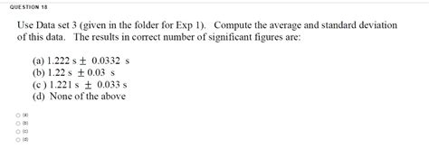 Solved Question 18 Use Data Set 3 Given In The Folder For