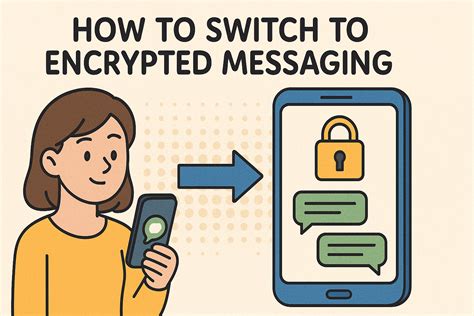 How To Switch To Encrypted Messaging Easily And Securely