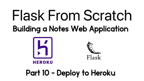 Build A Flask App Note Deploy To Heroku Part 9 Youtube
