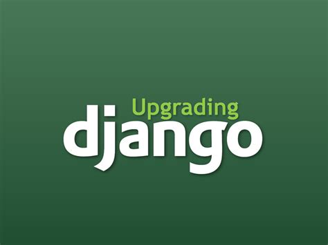 Upgrading Django Speaker Deck