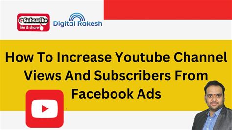 How To Increase Youtube Channel Views And Subscribers From Facebook Ads Digital Rakesh YouTube