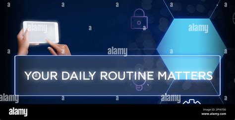 Conceptual Display Your Daily Routine Matters Business Showcase Have
