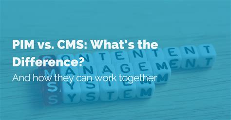 PIM Vs CMS What S The Difference Pimberly