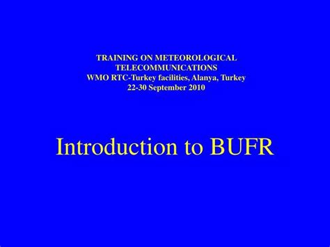 ppt introduction to bufr powerpoint presentation free download id
