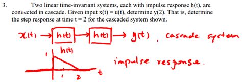 solved two linear time invariant systems each with impulse