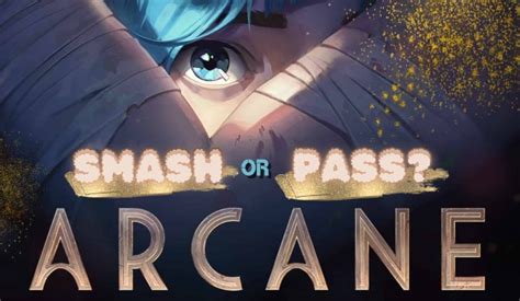 Smash Or Pass Arcane Samequizy
