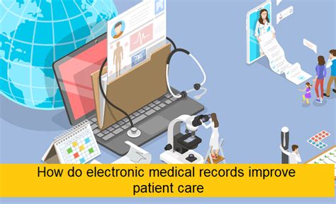 How Do Electronic Medical Records Improve Patient Care Technotaught