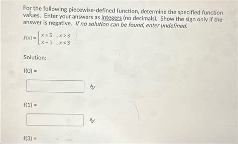 Solved For The Following Piecewise Defined Function