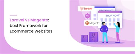 Laravel Vs Magento Best Framework For Ecommerce Websites