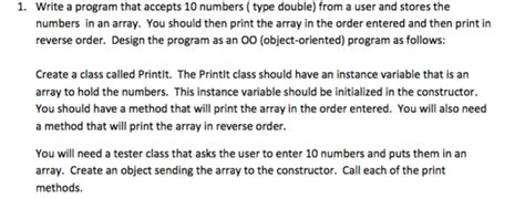 Solved Write A Program That Accepts 10 Numbers Type Double