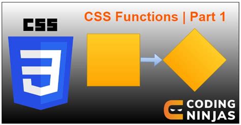 Css Functions Part 1 Coding Ninjas