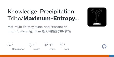 Github Knowledge Precipitation Tribemaximum Entropy Model And Expectation Maximization