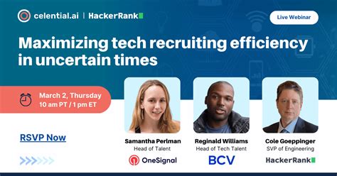 Maximizing Tech Recruiting Efficiency In Uncertain Times Celentialai