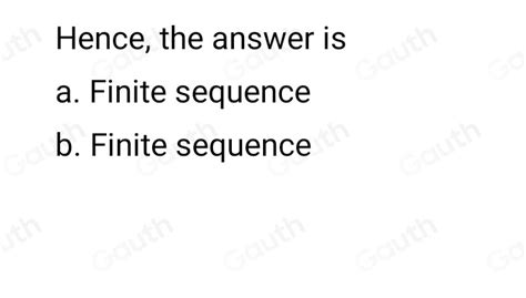 Solved 4 Classify The Following Sequences As Finite Sequence Or Infinite Sequence A First 20