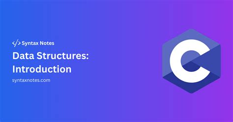 Data Structures Introduction Syntaxnotes Syntaxnotes