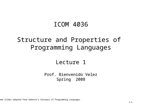 Ppt 1 1 Icom 4036 Structure And Properties Of Programming Languages