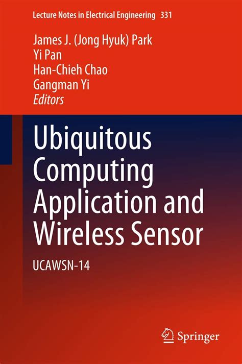 Ubiquitous Computing Application And Wireless Sensor Ucawsn 14