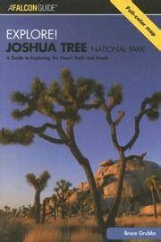 Explore Joshua Tree National Park A Guide To Exploring The Desert Trails And Roads Exploring
