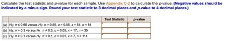 Solved Calculate The Test Statistic And P Value For Each Sample Use Appendix C 2 To Calculate