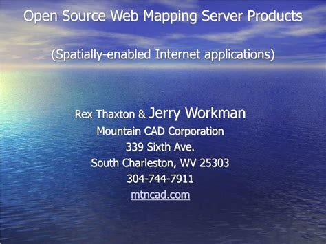 Ppt Open Source Web Mapping Server Products Spatially Enabled Internet Applications