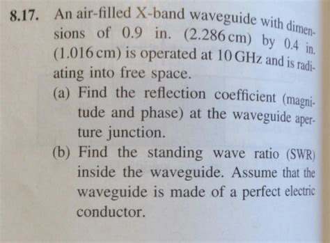 Solved Air Filled X Band Waveguide With Dimen Sions Of 0 9