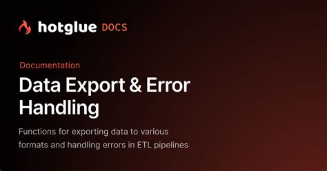 Data Export And Error Handling Hotglue Docs