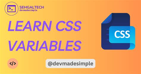 Learn Css Variables And Theme Your Websites Like A Master Sehgal Tech